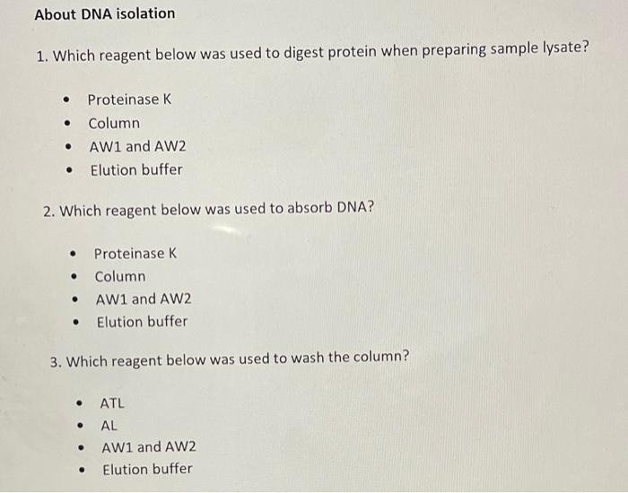 Solved About DNA isolation 1. Which reagent below was used | Chegg.com