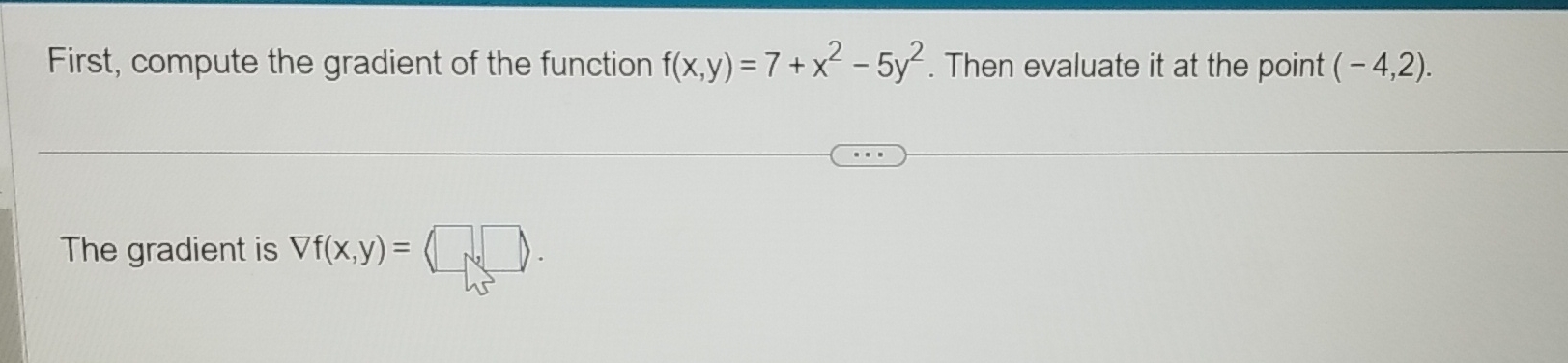 Solved First, compute the gradient of the function | Chegg.com
