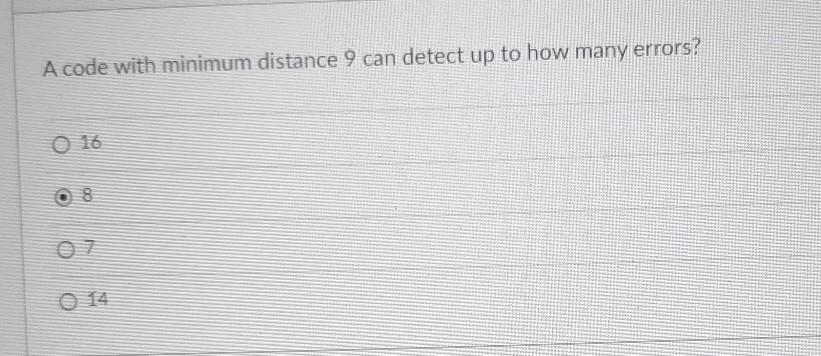 Solved A code with minimum distance 9 can detect up to how | Chegg.com