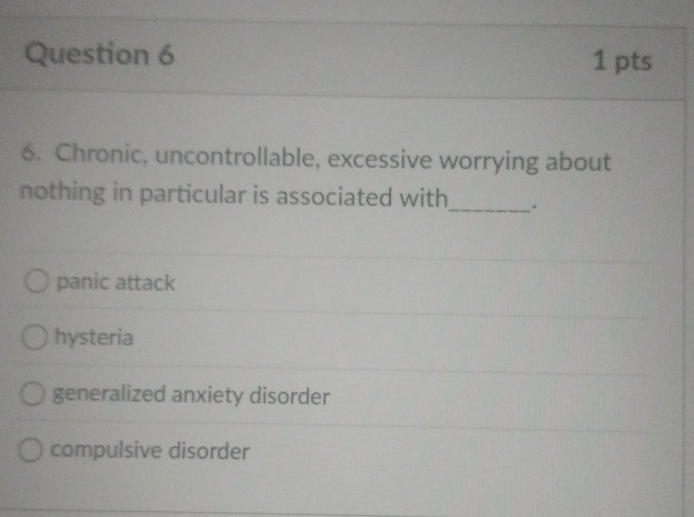Solved Question 61 ﻿pts6. ﻿Chronic, uncontrollable, | Chegg.com