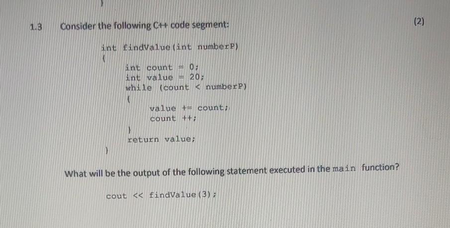 Solved (2) 1/3 Consider the following C++ code segment: int | Chegg.com
