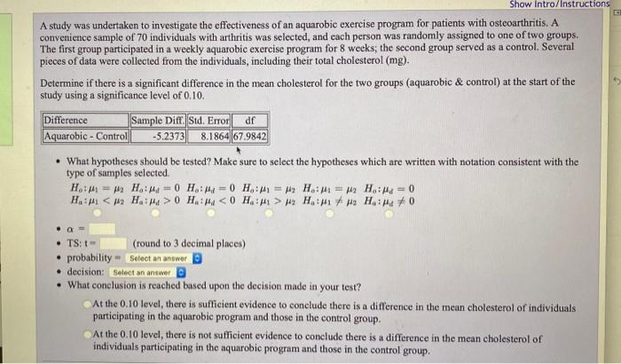 Solved Show Intro/Instructions A study was undertaken to | Chegg.com