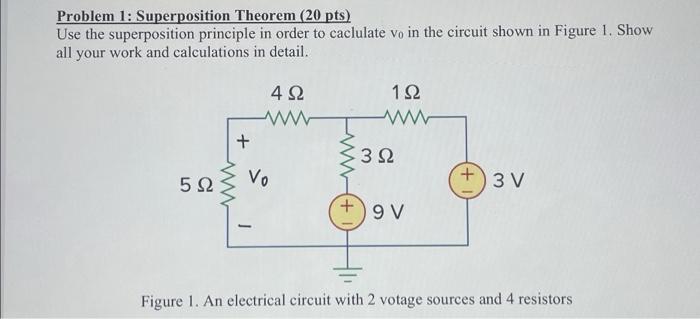 Solved Problem 1: Superposition Theorem (20 pts) Use the | Chegg.com