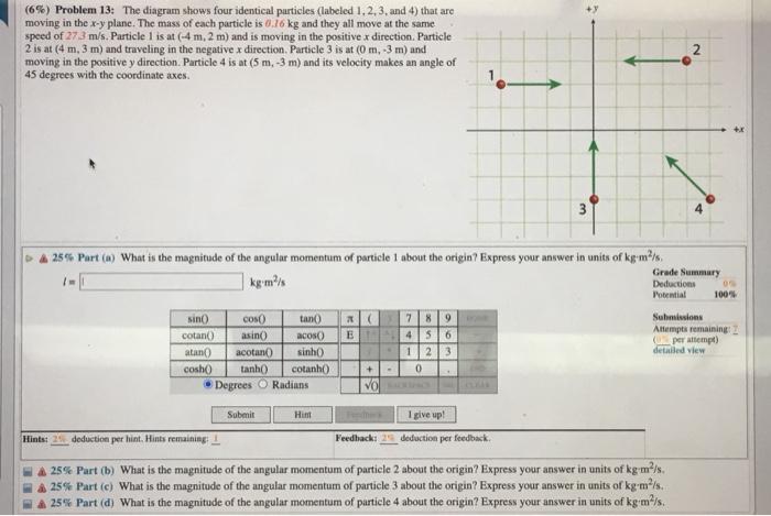 Solved (6%) Problem 13: The diagram shows four identical | Chegg.com