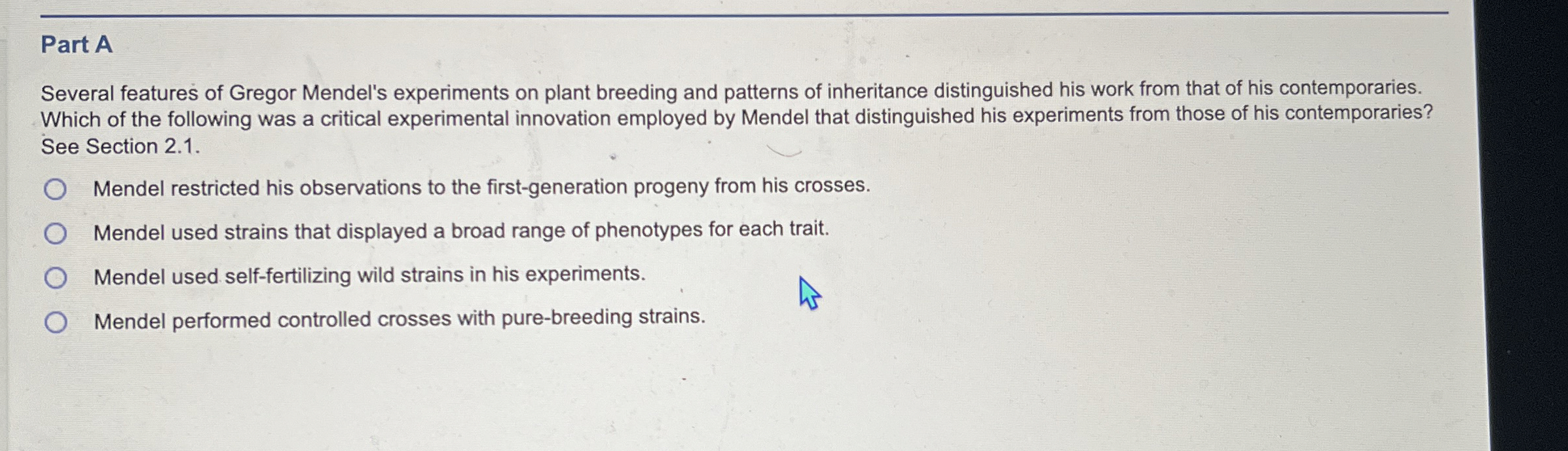 Solved Part ASeveral features of Gregor Mendel's experiments | Chegg.com