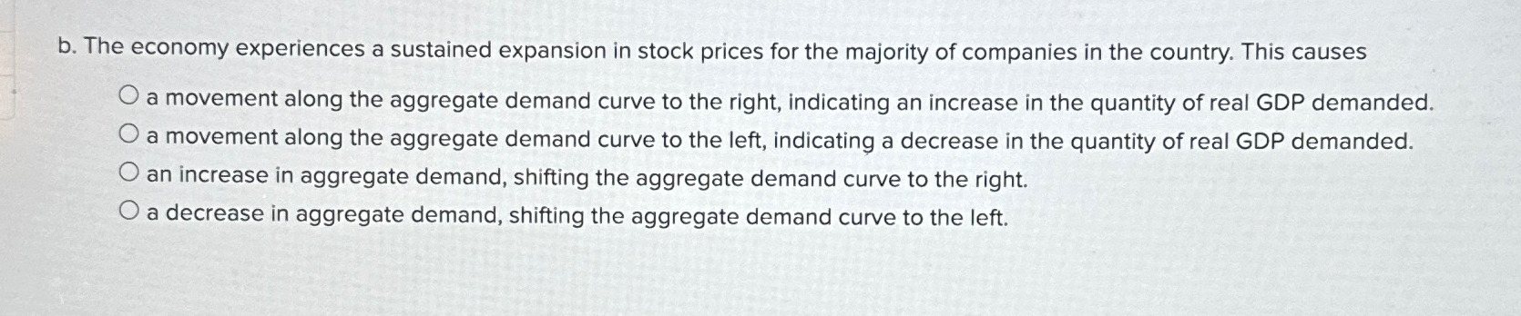Solved b. ﻿The economy experiences a sustained expansion in | Chegg.com