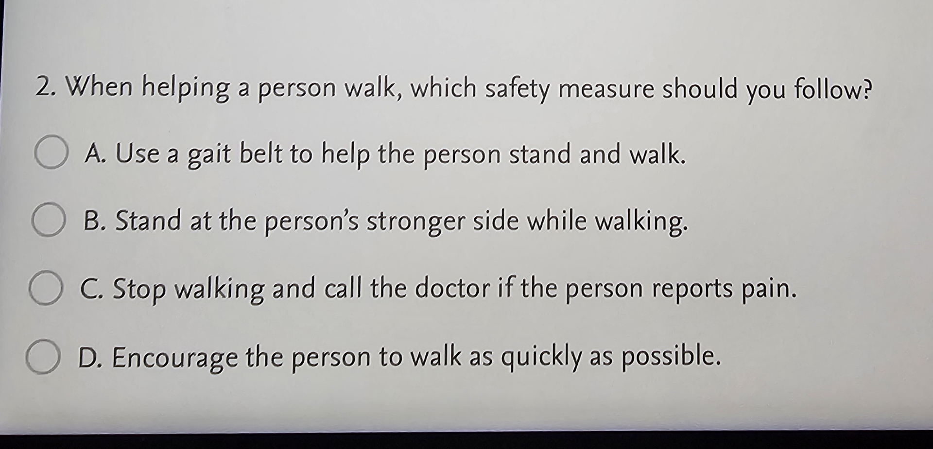 Solved When helping a person walk, which safety measure | Chegg.com