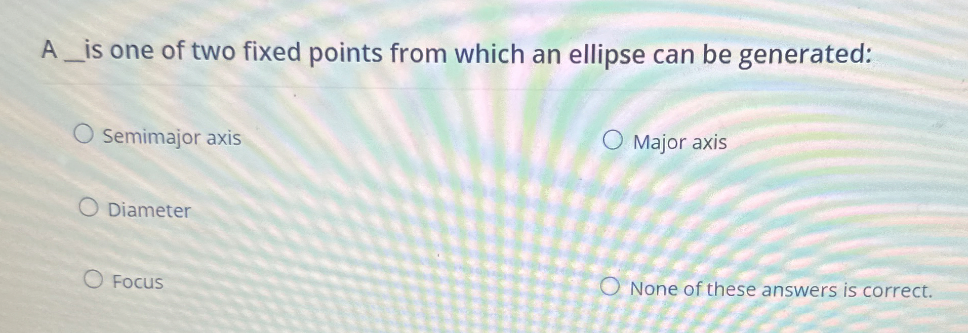 Solved Ais one of two fixed points from which an ellipse can | Chegg.com