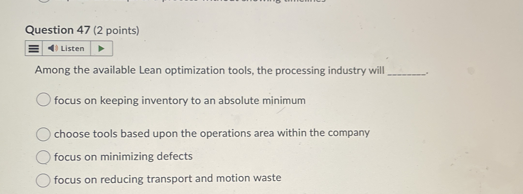 Solved Question 47 (2 ﻿points)Among the available Lean | Chegg.com