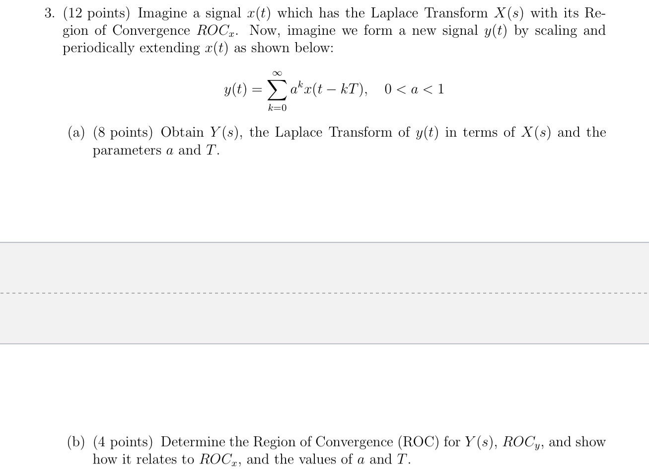 Solved (12 ﻿points) ﻿Imagine a signal x(t) ﻿which has the | Chegg.com