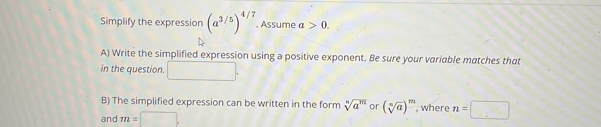 Solved Simplify the expression (a35)47. ﻿Assume a>0A) ﻿Write | Chegg.com