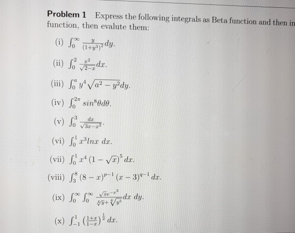 Solved Problem 1 Express the following integrals as Beta | Chegg.com