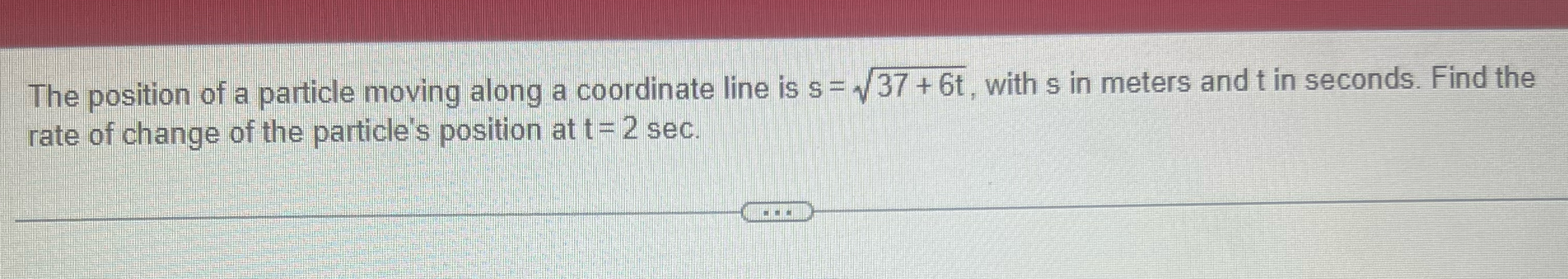 Solved The position of a particle moving along a coordinate | Chegg.com