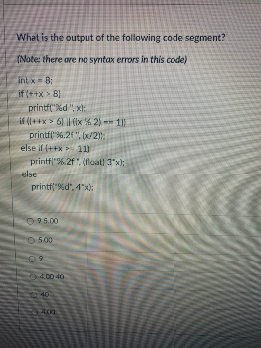 Solved What is the output of the following code segment? | Chegg.com