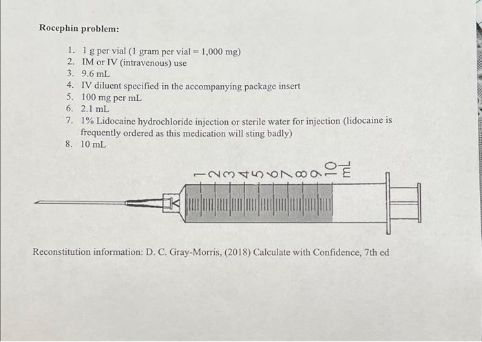 Rocephin problem: 1. 1 g per vial ( 1 gram per vial | Chegg.com