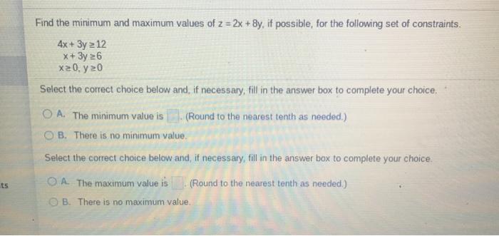 Solved Find the minimum and maximum values of z = 2x + 8y, | Chegg.com