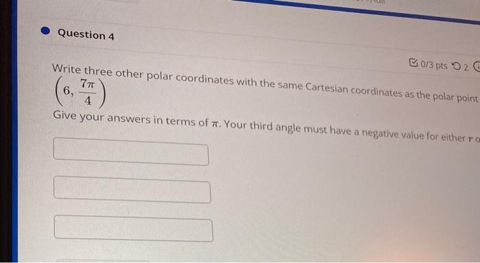 Solved Write Three Other Polar Coordinates With The Same