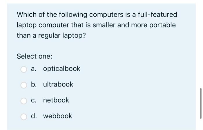 Solved Which of the following computers is a full-featured | Chegg.com