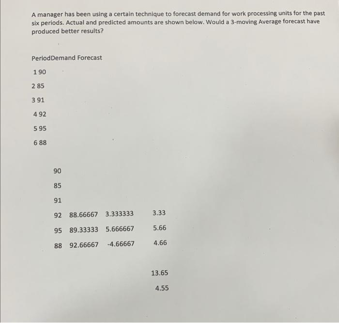 Solved A manager has been using a certain technique to | Chegg.com