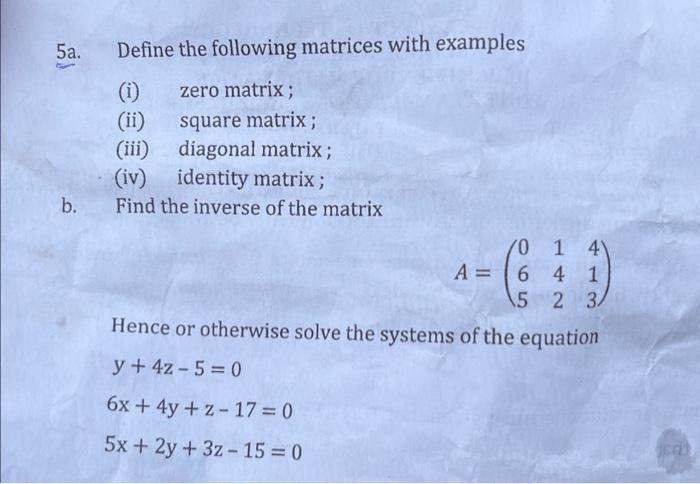 Solved 5a. Define the following matrices with examples (i) | Chegg.com