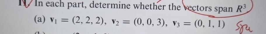 Solved In each part, determine whether the kectors span | Chegg.com