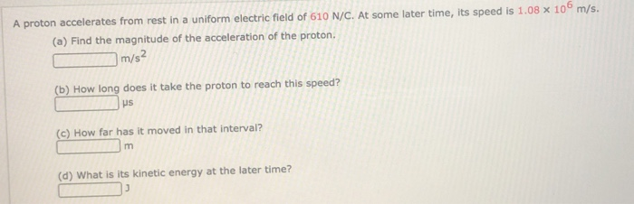 Solved A Proton Accelerates From Rest In A Uniform Electric