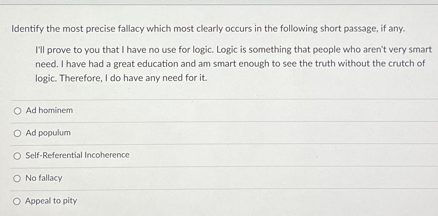 Solved Identify the most precise fallacy which most clearly | Chegg.com