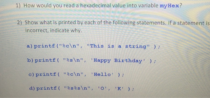 Solved 1) How would you read a hexadecimal value into | Chegg.com