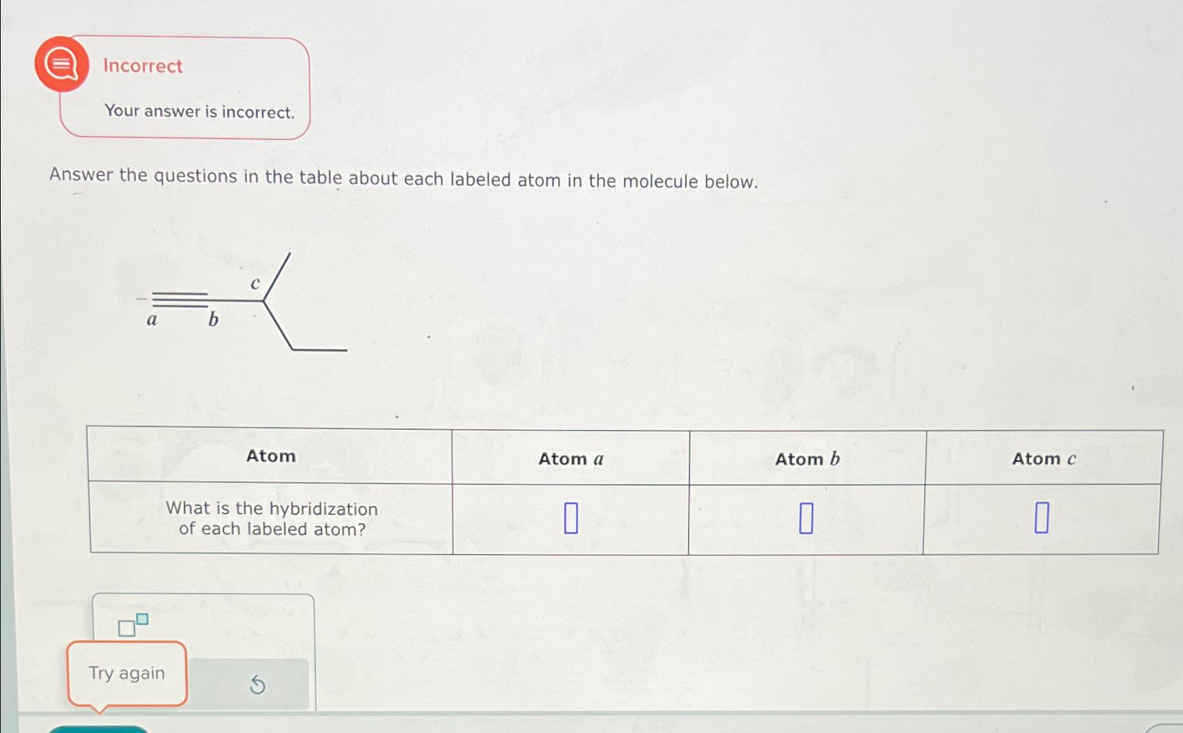 Solved IncorrectYour answer is incorrect.Answer the | Chegg.com