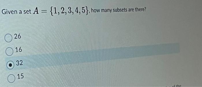 Solved Given a set A={1,2,3,4,5}, how many subsets are | Chegg.com