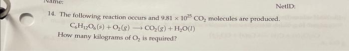 Solved Name: NetID: 14. The following reaction occurs and | Chegg.com