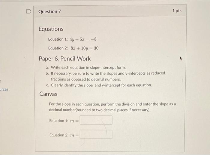 Solved D Question 7 1 pts Equations Equation 1: 4y -5x = -8 | Chegg.com