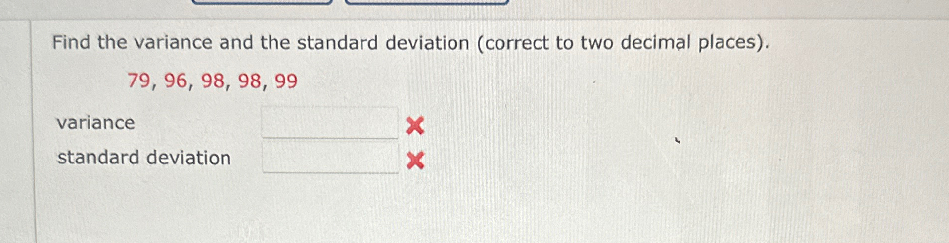 Solved Find the variance and the standard deviation (correct | Chegg.com