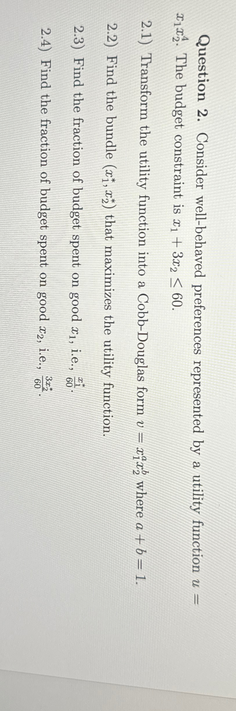 Solved Question 2. ﻿Consider well-behaved preferences | Chegg.com