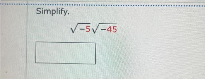 Solved Simplify. −5−45 | Chegg.com