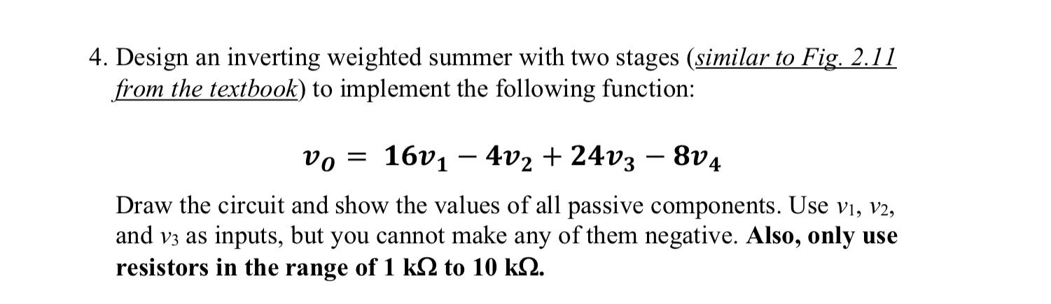 Solved Design an inverting weighted summer with two stages | Chegg.com