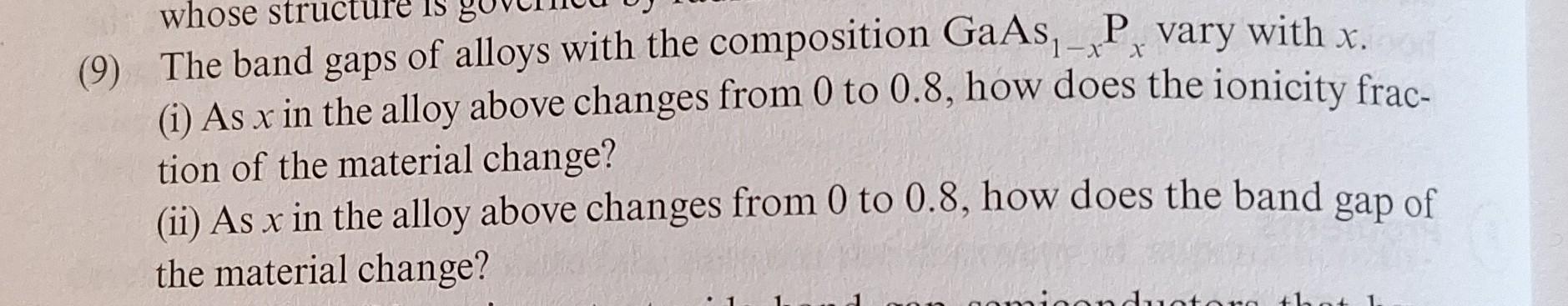 Solved (9) The band gaps of alloys with the composition | Chegg.com