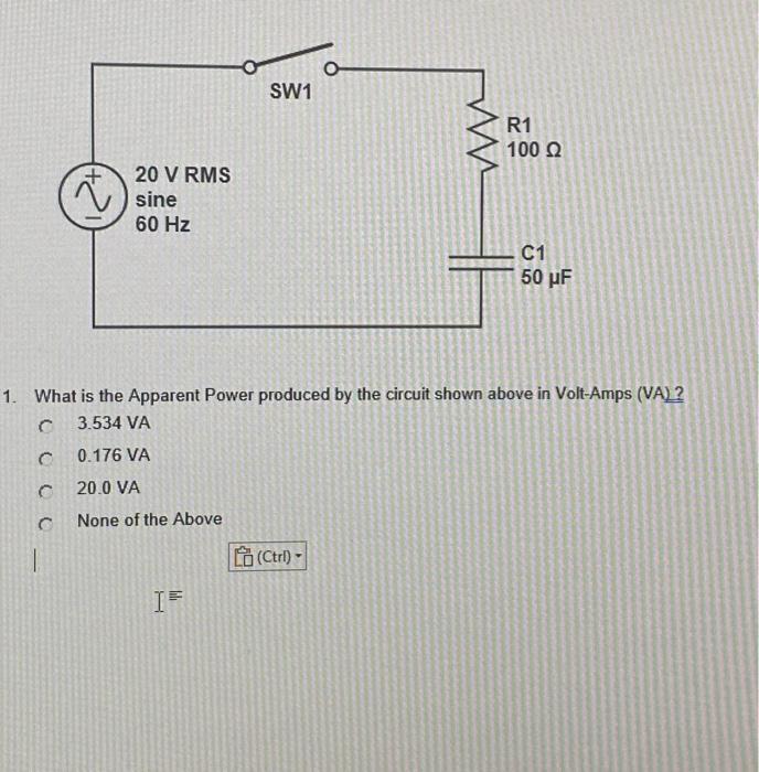 Solved 1. What is the Apparent Power produced by the circuit | Chegg.com