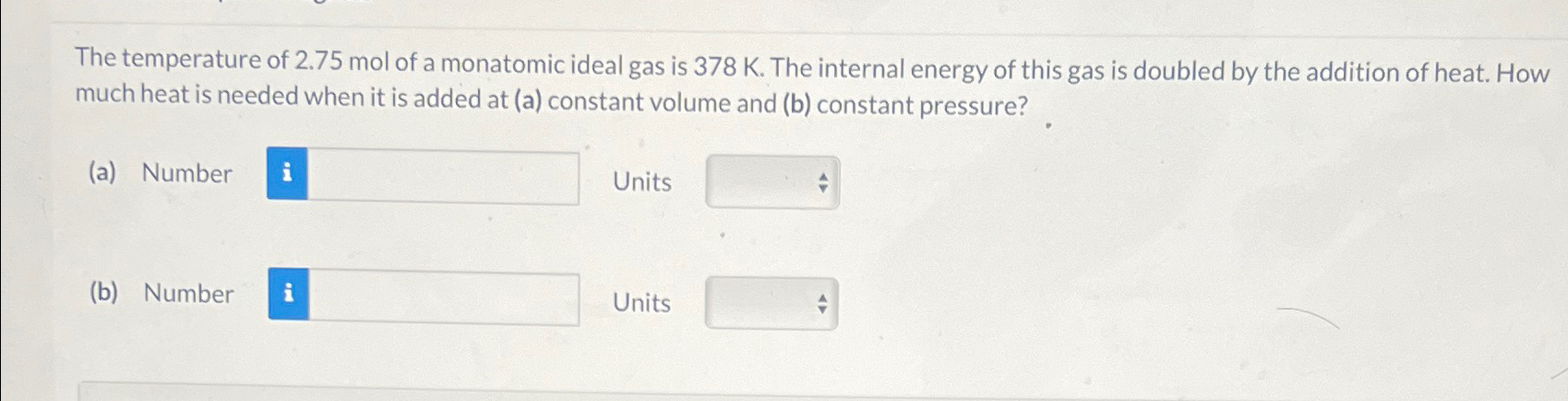 Solved The temperature of 2.75mol of a monatomic ideal gas | Chegg.com