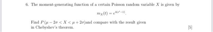 Solved 6. The moment-generating function of a certain | Chegg.com