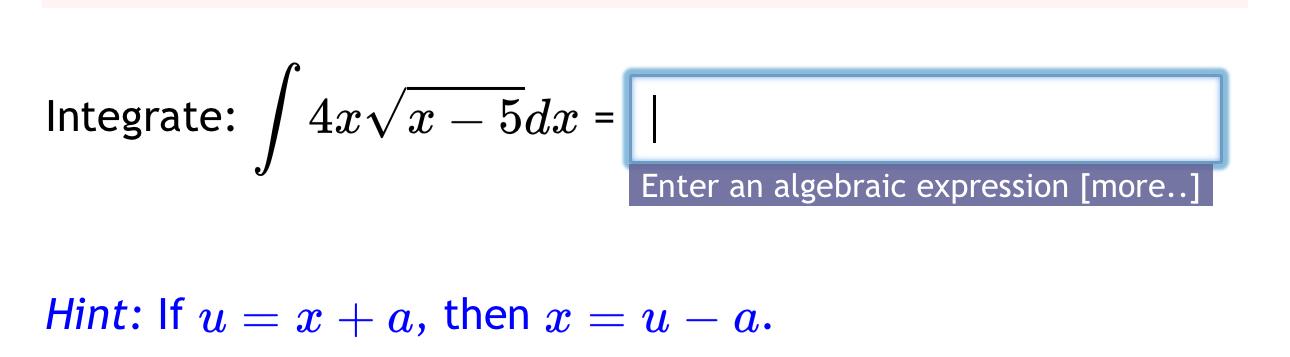 Solved Integrate: ∫4xx-52dx=Enter an algebraic expression | Chegg.com Solved Integrate: ∫4xx-52dx=Enter an algebraic expression | Chegg.com