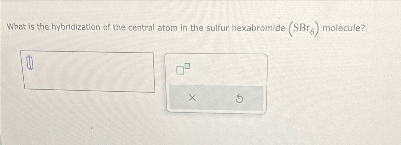 Solved What is the hybridization of the central atom in the | Chegg.com