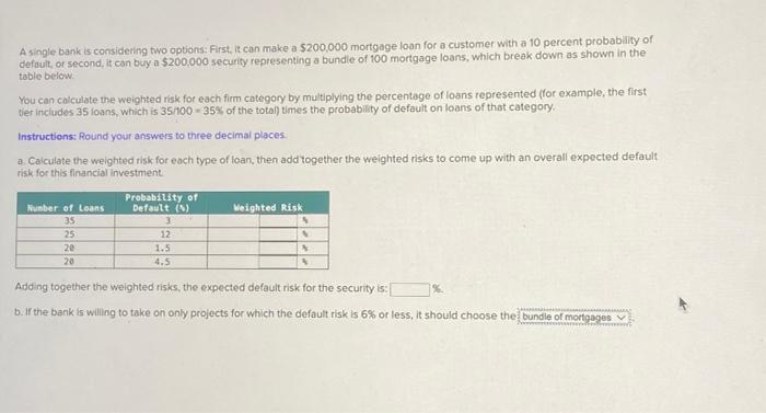 Solved A single bank is considering two options: First, it | Chegg.com