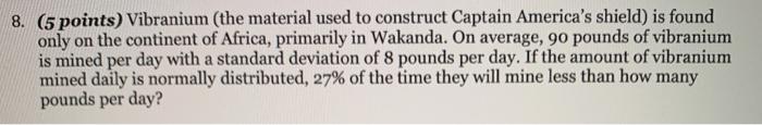 Solved 8. (5 points) Vibranium (the material used to | Chegg.com