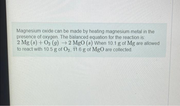 Solved Magnesium oxide can be made by heating magnesium | Chegg.com