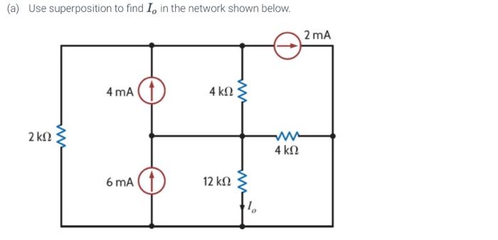 Solved (a) Use superposition to find Io in the network shown | Chegg.com