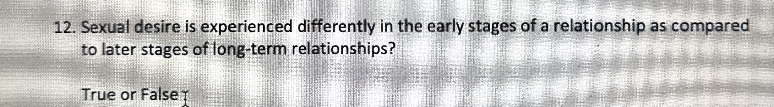 Solved Sexual desire is experienced differently in the early | Chegg.com