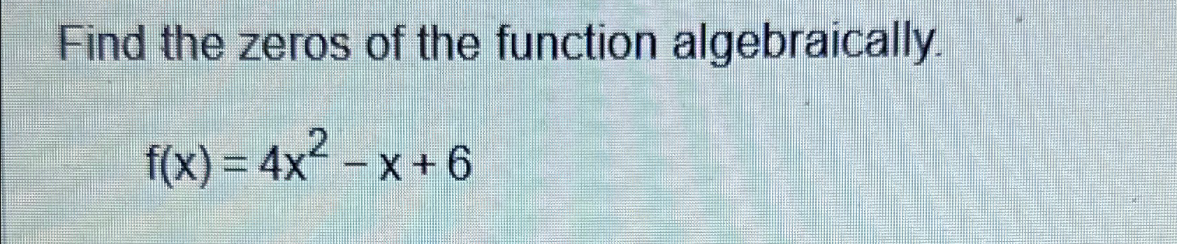 Solved Find the zeros of the function | Chegg.com