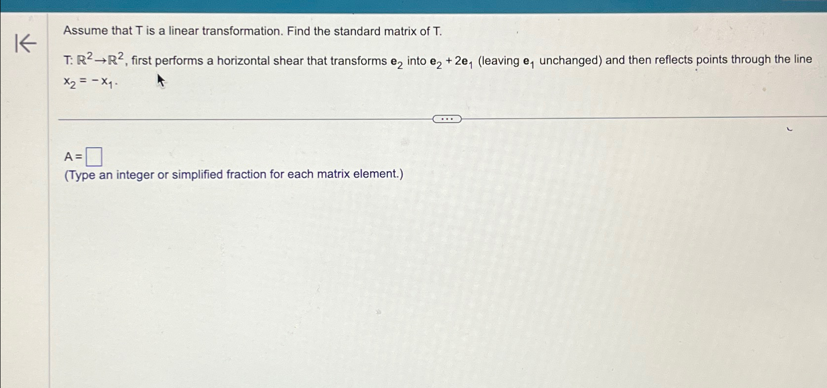 Solved Assume that T ﻿is a linear transformation. Find the | Chegg.com