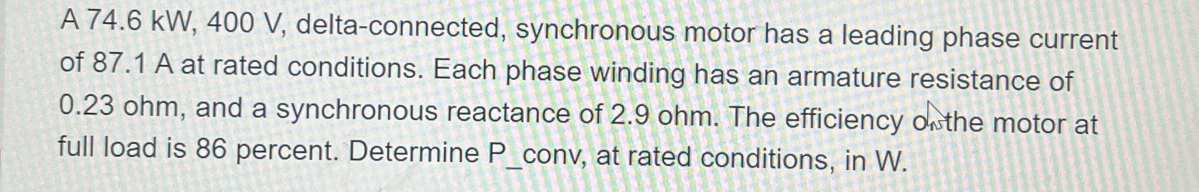 A 74.6kW,400V, ﻿delta-connected, synchronous motor | Chegg.com